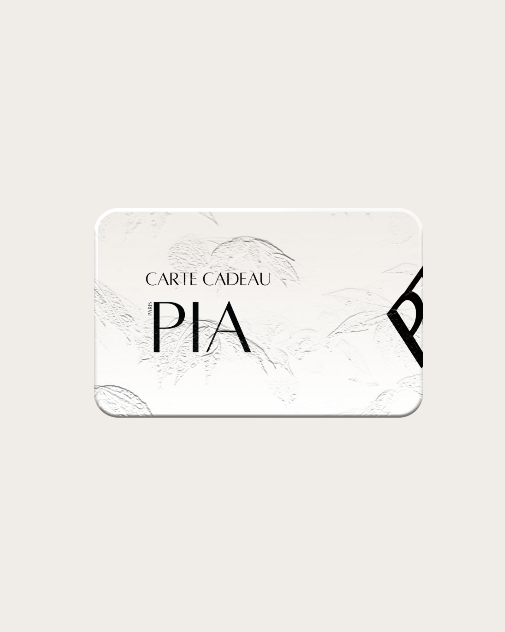 Carte-cadeau Pia – Pia Paris